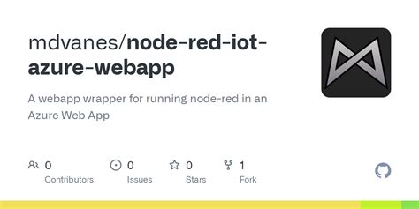 GitHub Mdvanes Node Red Iot Azure Webapp A Webapp Wrapper For Running Node Red In An Azure