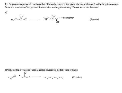 solved 13 propose a sequence of reactions that efficiently converts