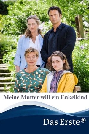 Meine Mutter Will Ein Enkelkind The Movie Database Tmdb