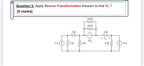 Solved Question Apply Source Transformation Theorem To Chegg