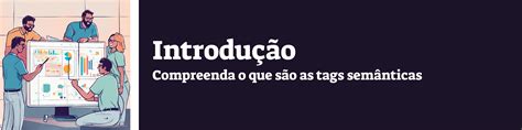 tags semânticas no html danielle soares html dio
