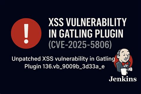 Unpatched Xss Vulnerability In Jenkins Gatling Plugin Puts Users At