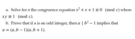 Solved A Solve For X The Congruence Equation X2 X 1 0
