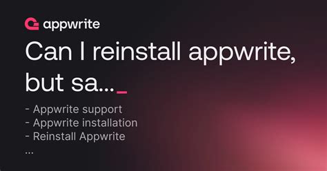 Can I Reinstall Appwrite But Save Projects Threads Appwrite