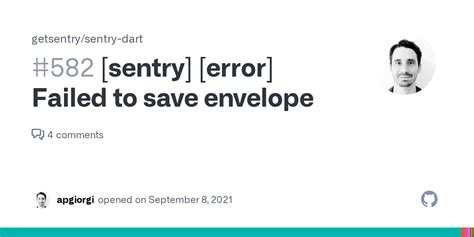 Sentry Error Failed To Save Envelope · Issue 582 · Getsentrysentry Dart · Github