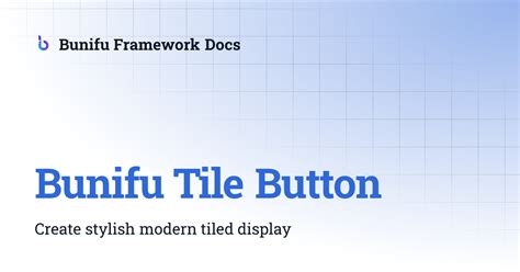 Bunifu Tile Button Bunifu Framework Docs