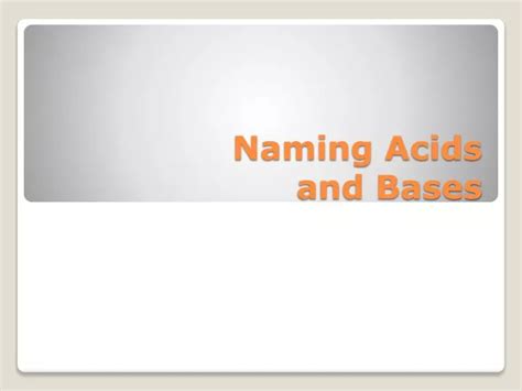 PPT Naming Acids And Bases PowerPoint Presentation Free Download ID