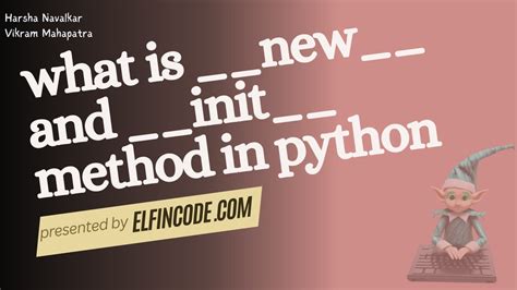 What Is New And Init Method In Python Youtube