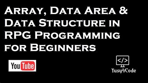 Arrays Data Structures And Data Areas In Rpg Programming Youtube