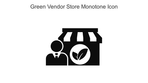 Green Vendor Store Monotone Icon In Powerpoint Pptx Png And Editable Eps Format Ppt Powerpoint