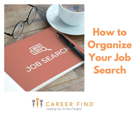 How To Organize Your Job Search Career Find