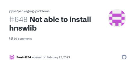 Not Able To Install Hnswlib Issue 648 Pypa Packaging Problems GitHub