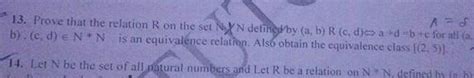 13 prove that the relation r on the nxn defined by a b r c d ad