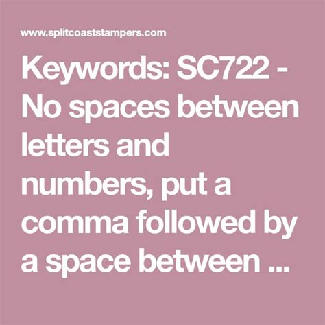 Keywords Sc722 No Spaces Between Letters And Numbers Put A Comma