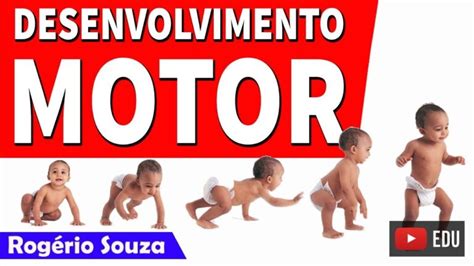 Fases Do Desenvolvimento Motor Infantil Actualizado Octubre 2025
