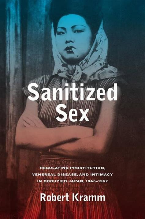 Asia Pacific Modern Sanitized Sex Regulating Prostitution Venereal