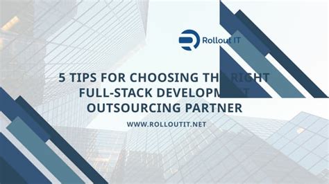 5 Tips For Choosing The Right Full Stack Development Outsourcing