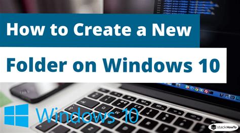 How To Create A New Folder On Windows 10 Stackhowto