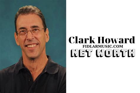 what is clark howard net worth 2023 overview interview fidlar in