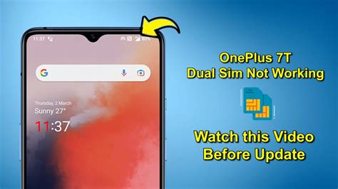 Oneplus 7t Dual Sim Work Or Not After Android 12 Update L Watch Before Update Youtube