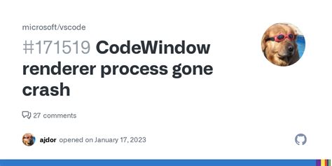 Codewindow Renderer Process Gone Crash · Issue 171519 · Microsoft