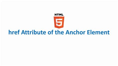 Href Attribute Of The Anchor Element YouTube