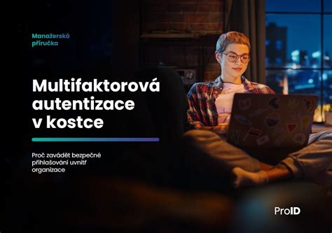 Manažerská Příručka Multifaktorová Autentizace V Kostce Proid