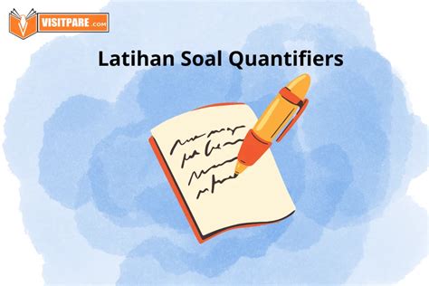 Mengenal Quantifiers Dalam Bahasa Inggris Dan Cara Menggunakannya