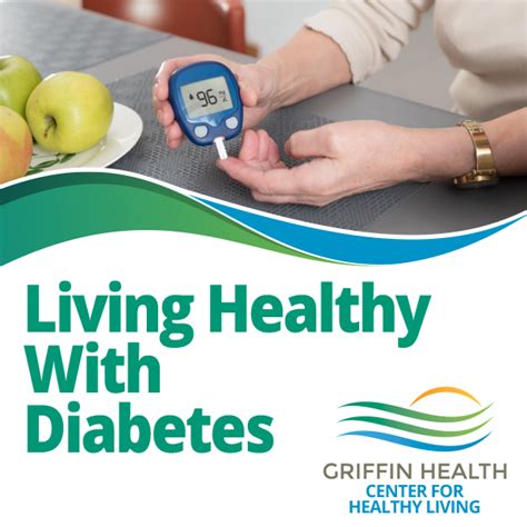 Griffin Health Offers Free Diabetes Self Management Program Griffin Health