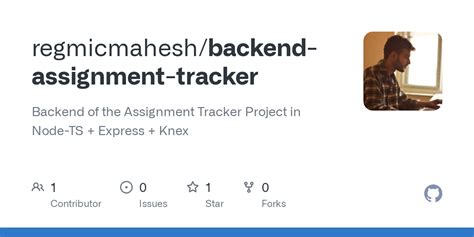 Github Regmicmaheshbackend Assignment Tracker Backend Of The Assignment Tracker Project In