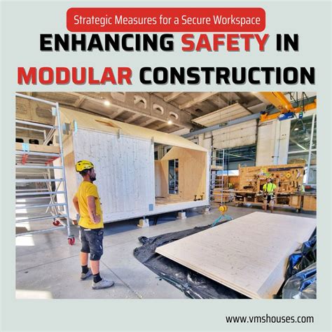 How To Ensure A Secure Modular Construction Environment Vms Houses Posted On The Topic Linkedin