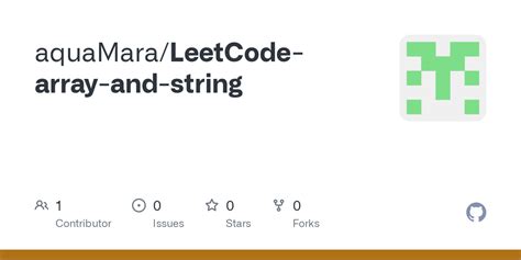 Github Aquamaraleetcode Array And String