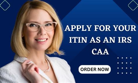 Apply for your itin as an irs caa by Athena_ross | Fiverr