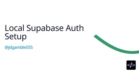 Local Supabase Auth Setup Code Build 💻
