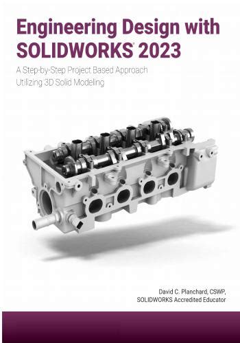 Engineering Design With Solidworks 2023 A Step By Step Project Based
