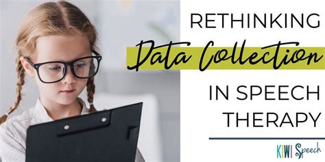 Rethinking Data Collection In Speech Therapy Part 1 — Kiwi Speech Speech Therapy Speech