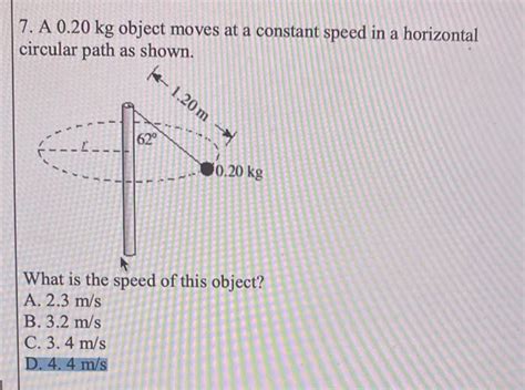 solved 7 a 0 20 kg object moves at a constant speed in a