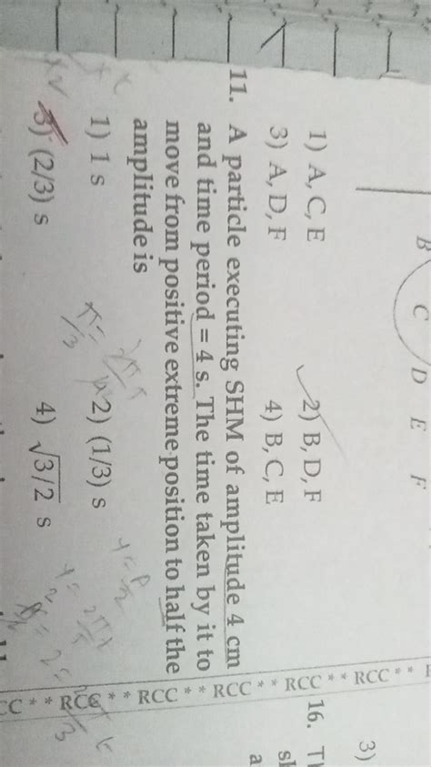 1 A C E2 Bdf3 Adf4 Bce11 A Particle Executing Shm Of Amp