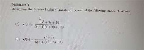 Solved PROBLEM Determine The Inverse Laplace Transform For Chegg
