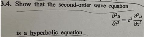 Solved 4 Show That The Second Order Wave Equation