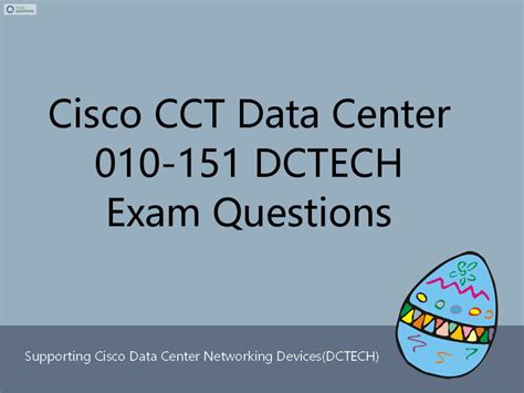 Cisco Cct Data Center 010 151 Dctech Exam Questions