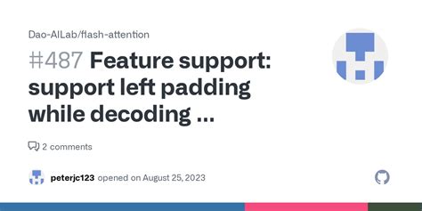 Feature Support Support Left Padding While Decoding · Issue 487