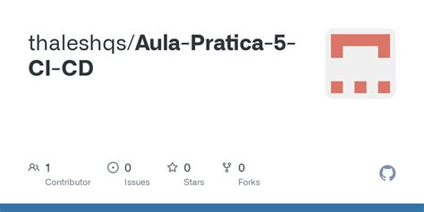 GitHub Thaleshqs Aula Pratica 5 CI CD