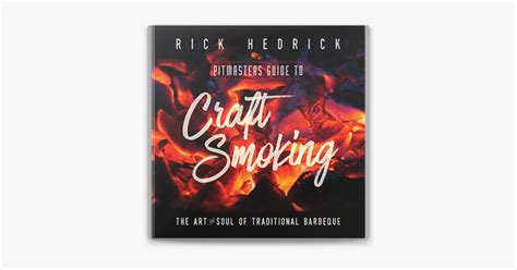 ‎pitmasters Guide To Craft Smoking Bbq By Rick Hedrick On Apple Books