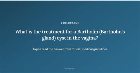 What Is The Treatment For A Bartholin Bartholins Gland Cyst In The