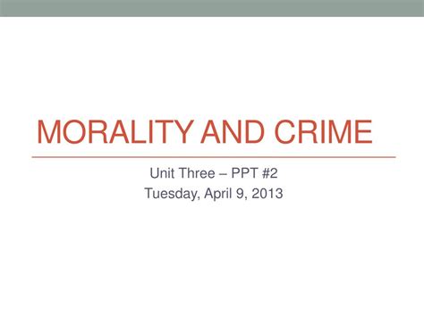 Ppt Morality And Crime Powerpoint Presentation Free Download Id