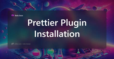 Prettier Plugin Installation Blade Parser Stillat