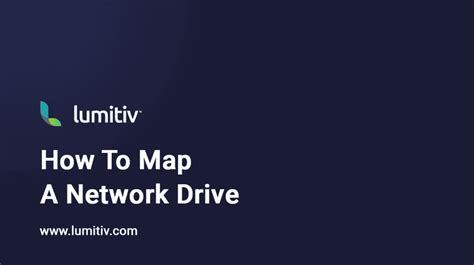 How To Map A Network Drive Lumitiv