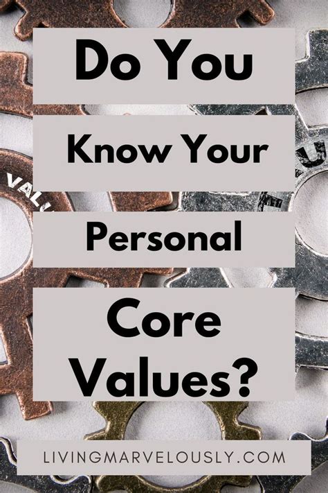 Do You Know Your Personal Core Values Living Marvelously Personal Core Values Core Values