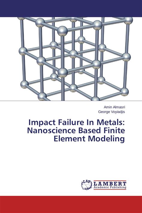Impact Failure In Metals Nanoscience Based Finite Element Modeling